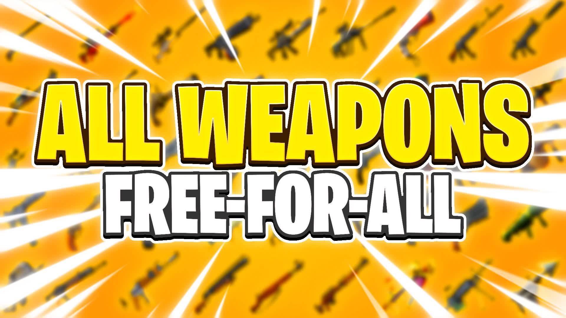 All Weapons - Free For All 4760-3047-6427 by bannedzerg - Fortnite ...
