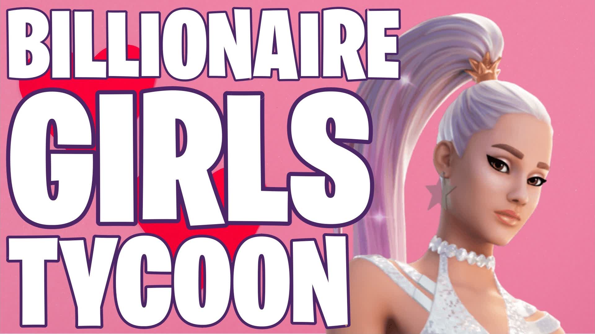 💎👩‍💼Billionaire Girls Tycoon💰 1352-5347-1184 by adrians - Fortnite ...