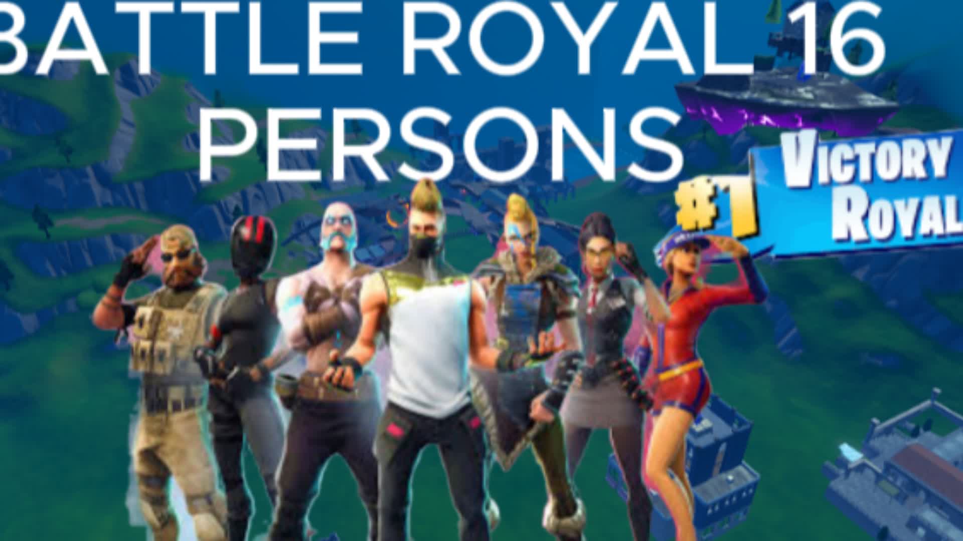 BATTLE ROYAL 16 PERSONS 6991-9656-2053 by spainraxor - Fortnite Creative Map Code - Fortnite.GG
