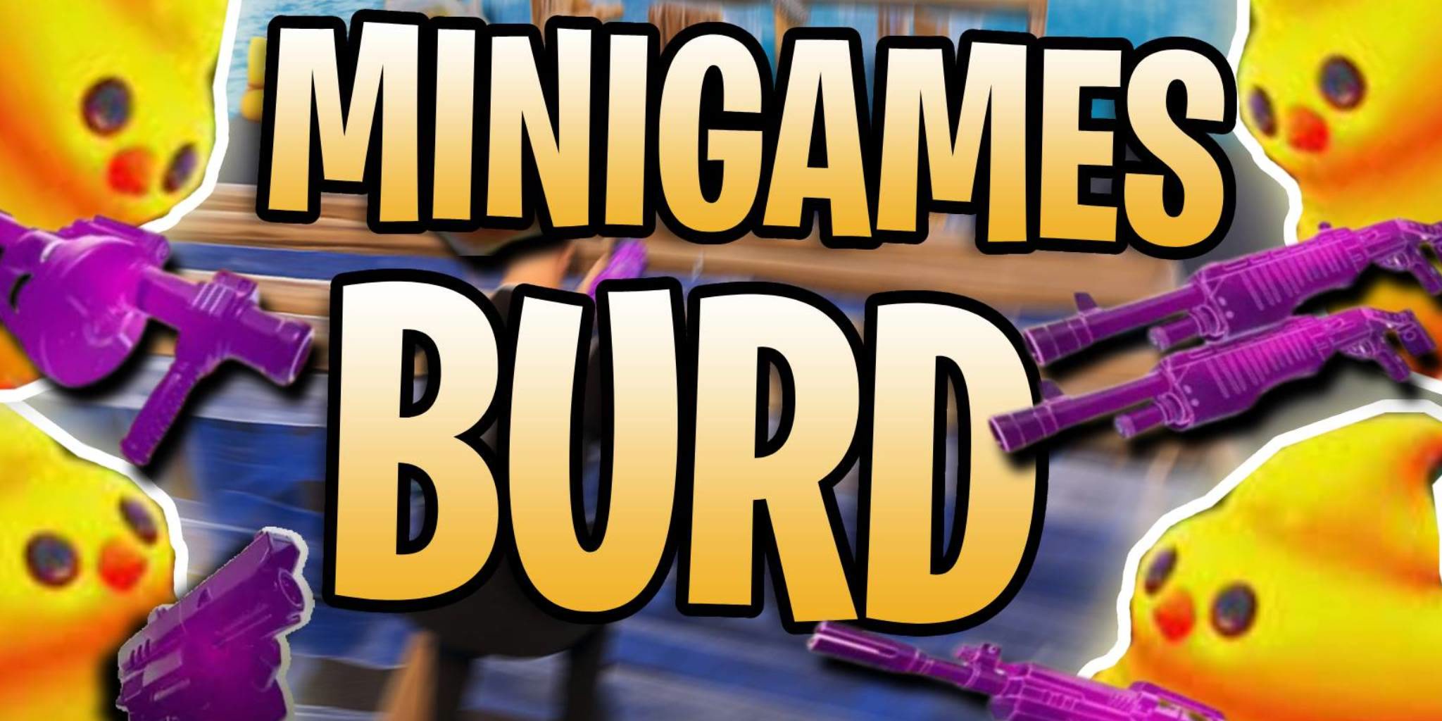 🐥🐥 MiniGames Burd 🐥🐥 2438-4069-4270 by blokeando - Fortnite Creative ...
