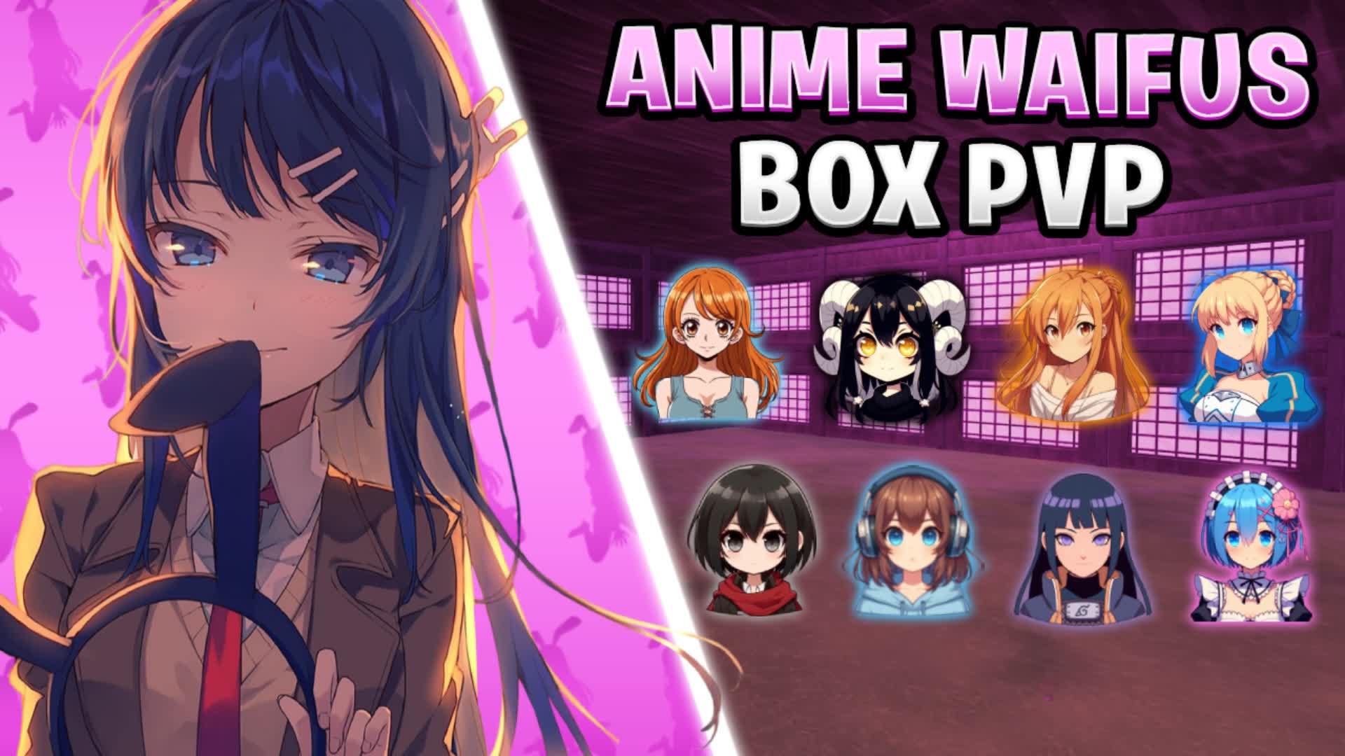 📦🌸 ANIME WAIFUS BOX PVP 🌸📦 3318-9832-4857 by soboi - Fortnite Creative ...