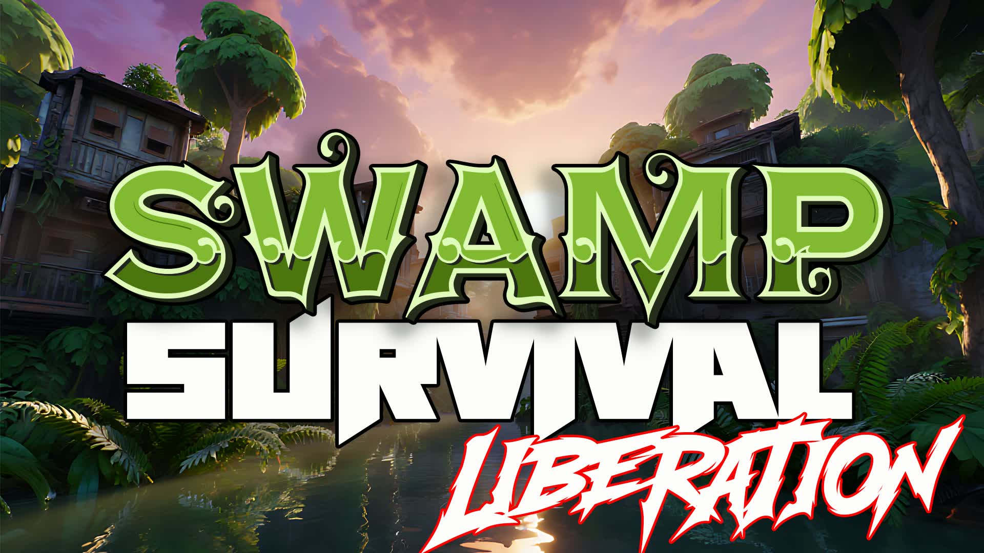 Swamp Survival [Liberation] 1149-9239-3380 by cas_415 - Fortnite