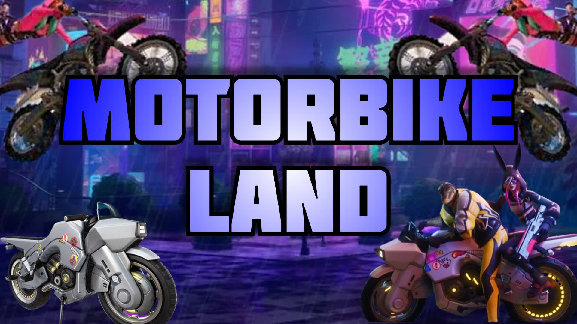 MOTORBIKE LAND 4918-3770-6515 by ESTEBAN_DLS - Fortnite.GG