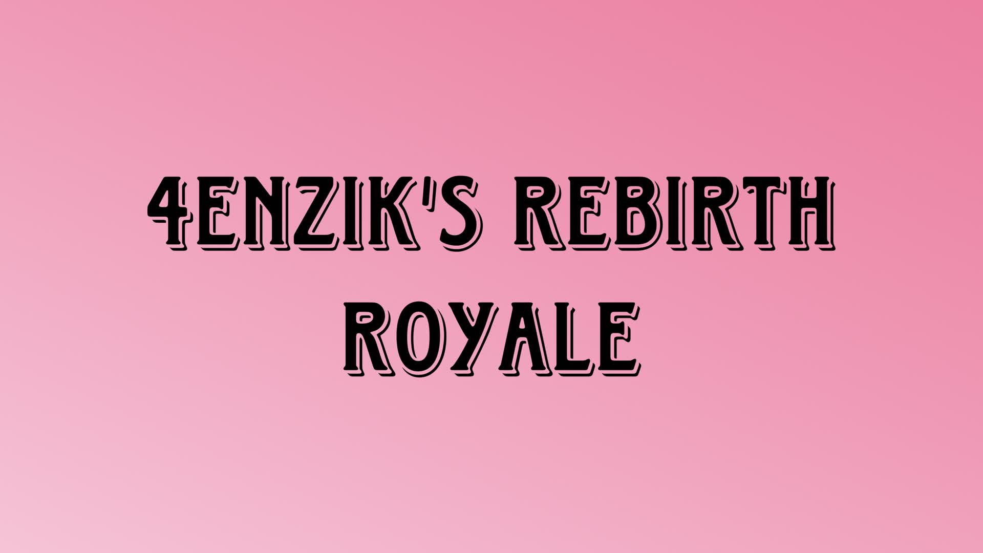 4enzik's Rebirth Royale: C1 S1 1753-1543-4748 by 4enzik - Fortnite ...
