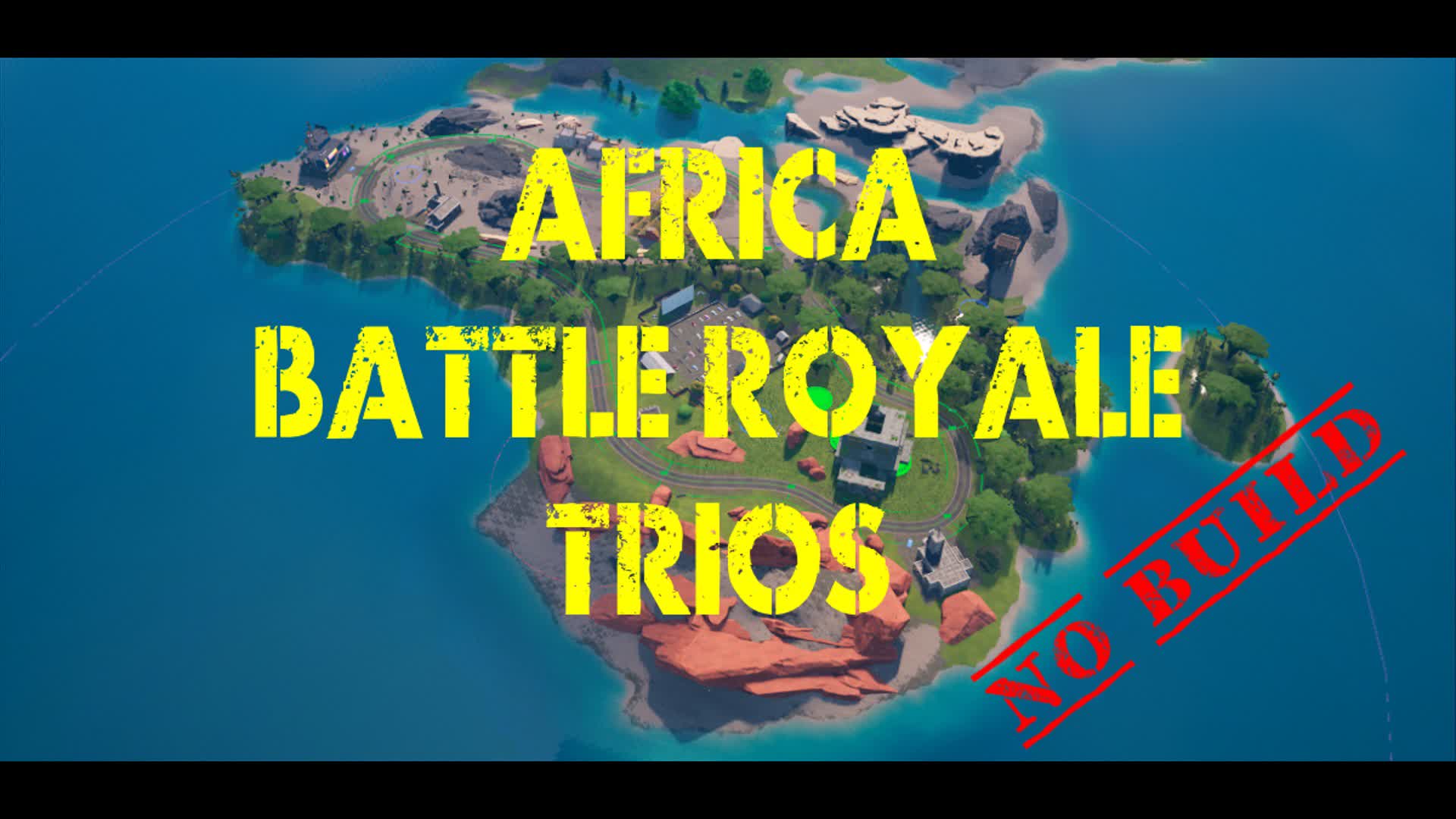 Africa Battle Royale Trios (NB) 7119-3371-4380 by gudtims4all ...