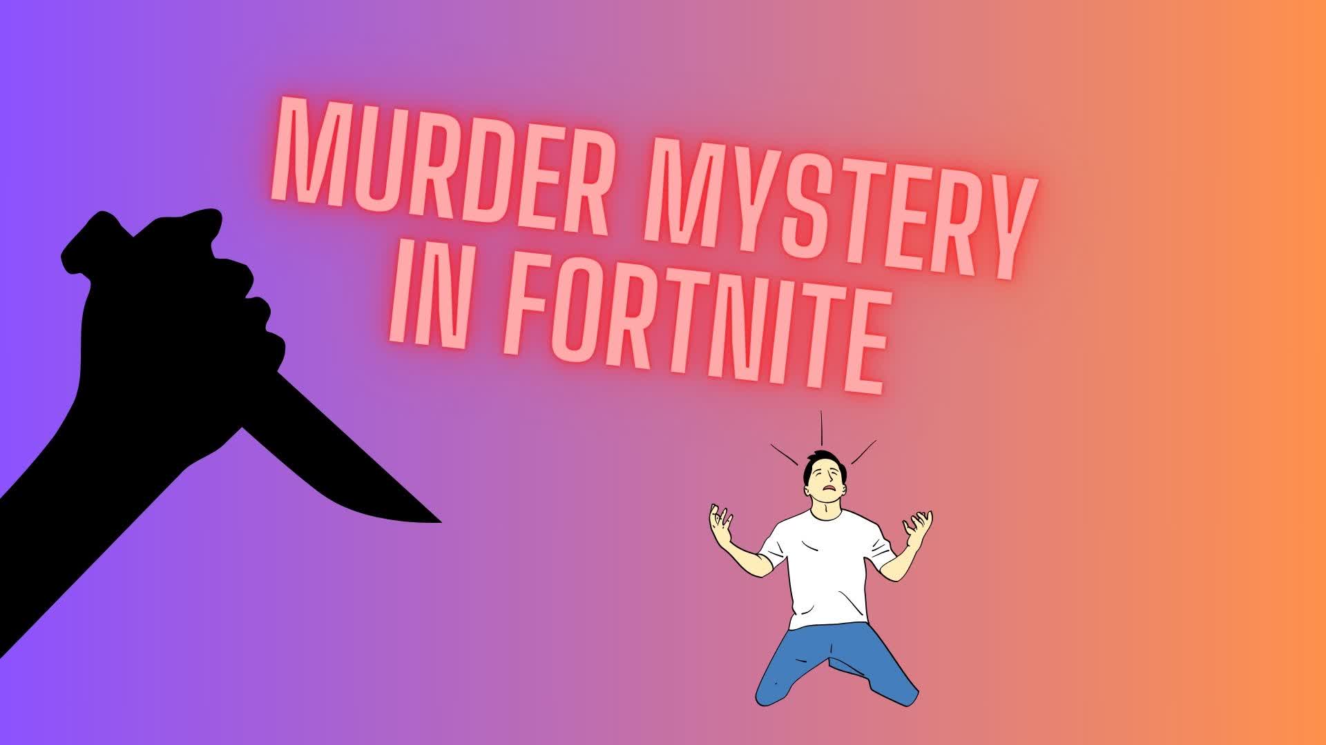 Murder Mystery 4919-8029-7548 من ابتكار jiimyy75 - Fortnite