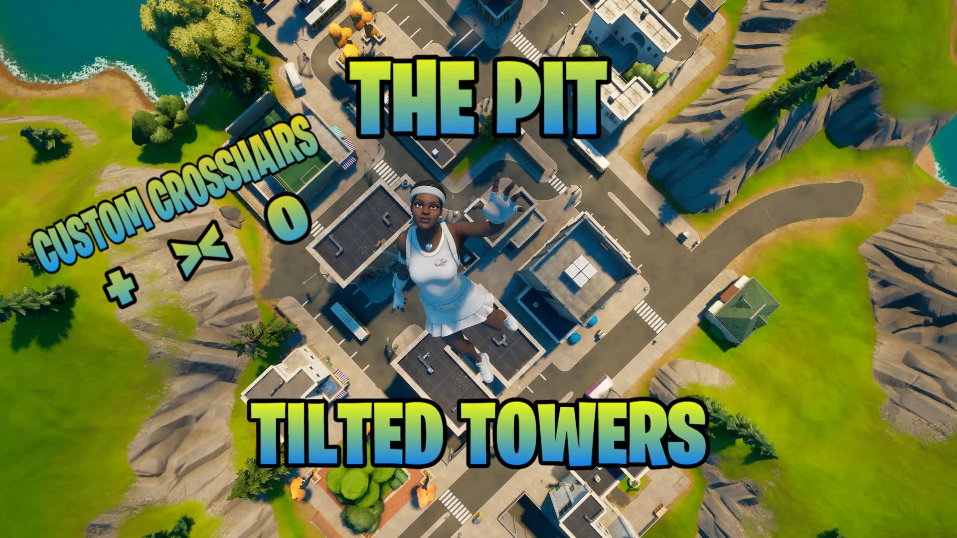 The Pit-Tilted Towers: Custom Crosshairs 2669-6447-6739 by liamjc ...