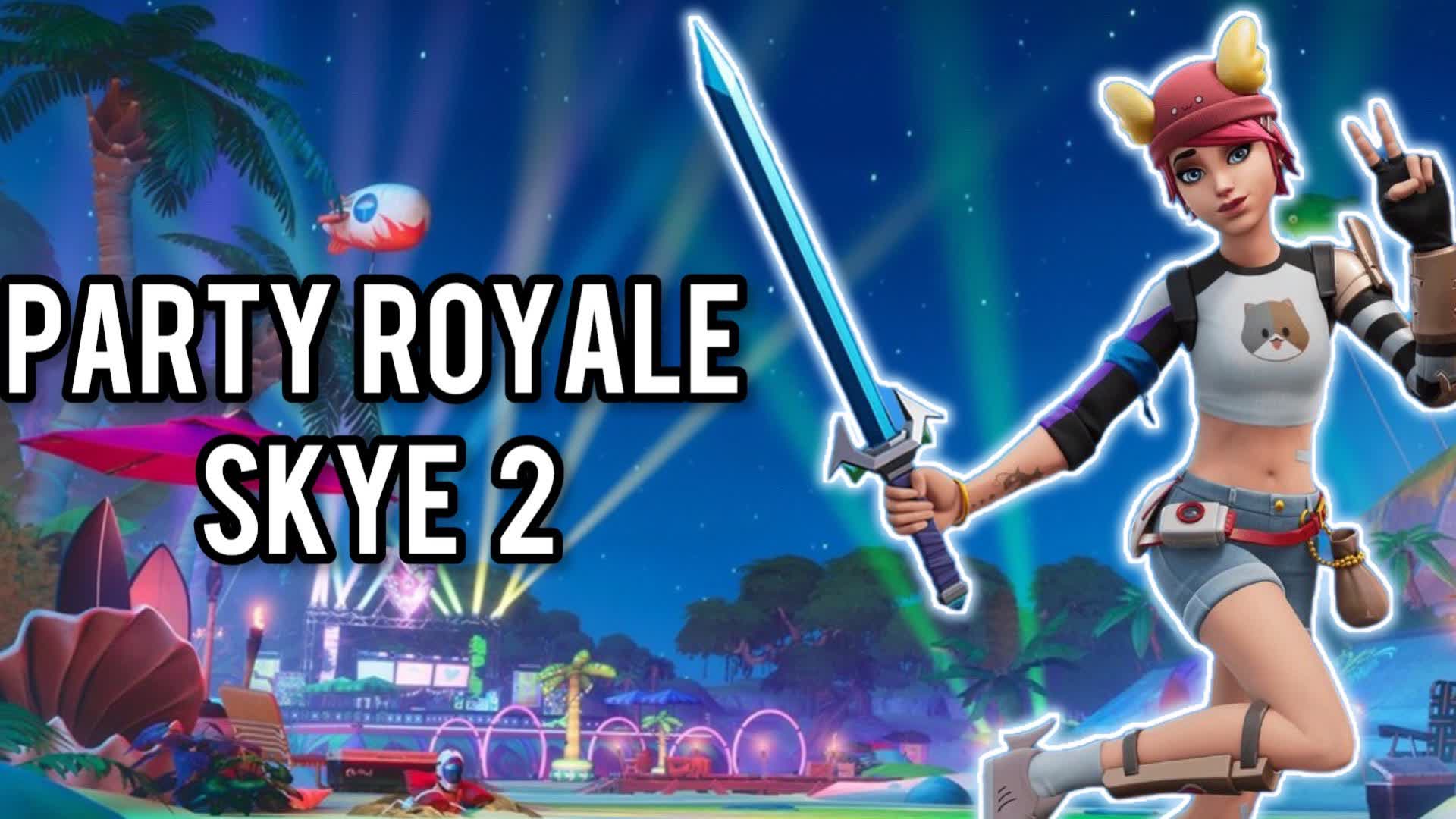 PARTY ROYALE SKYE 2 1404-2424-6999 by lrmr - Fortnite Creative Map Code - Fortnite.GG