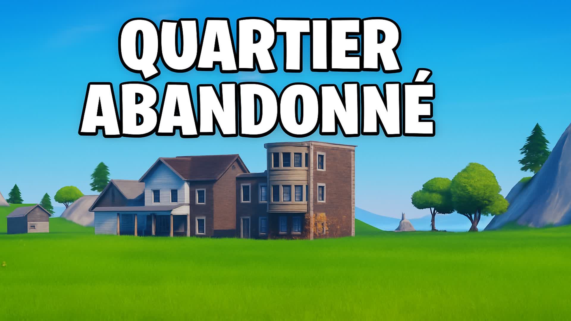 Quartier Abandonné 6468-3766-1171 by rosalili75 - Fortnite Creative Map Code - Fortnite.GG