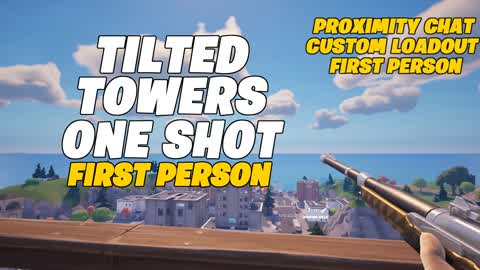 Tilted Towers One Shot (First Person) 🎯 3892-8638-5815 by alessi ...