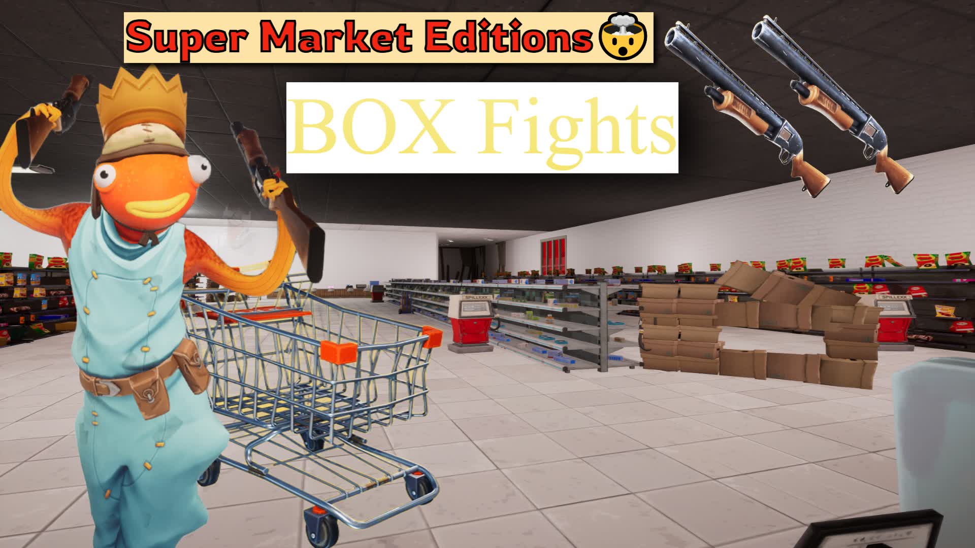 Super Markets 🛒 Box fight 📦 1337-9496-7239 by u75 - Fortnite Creative ...