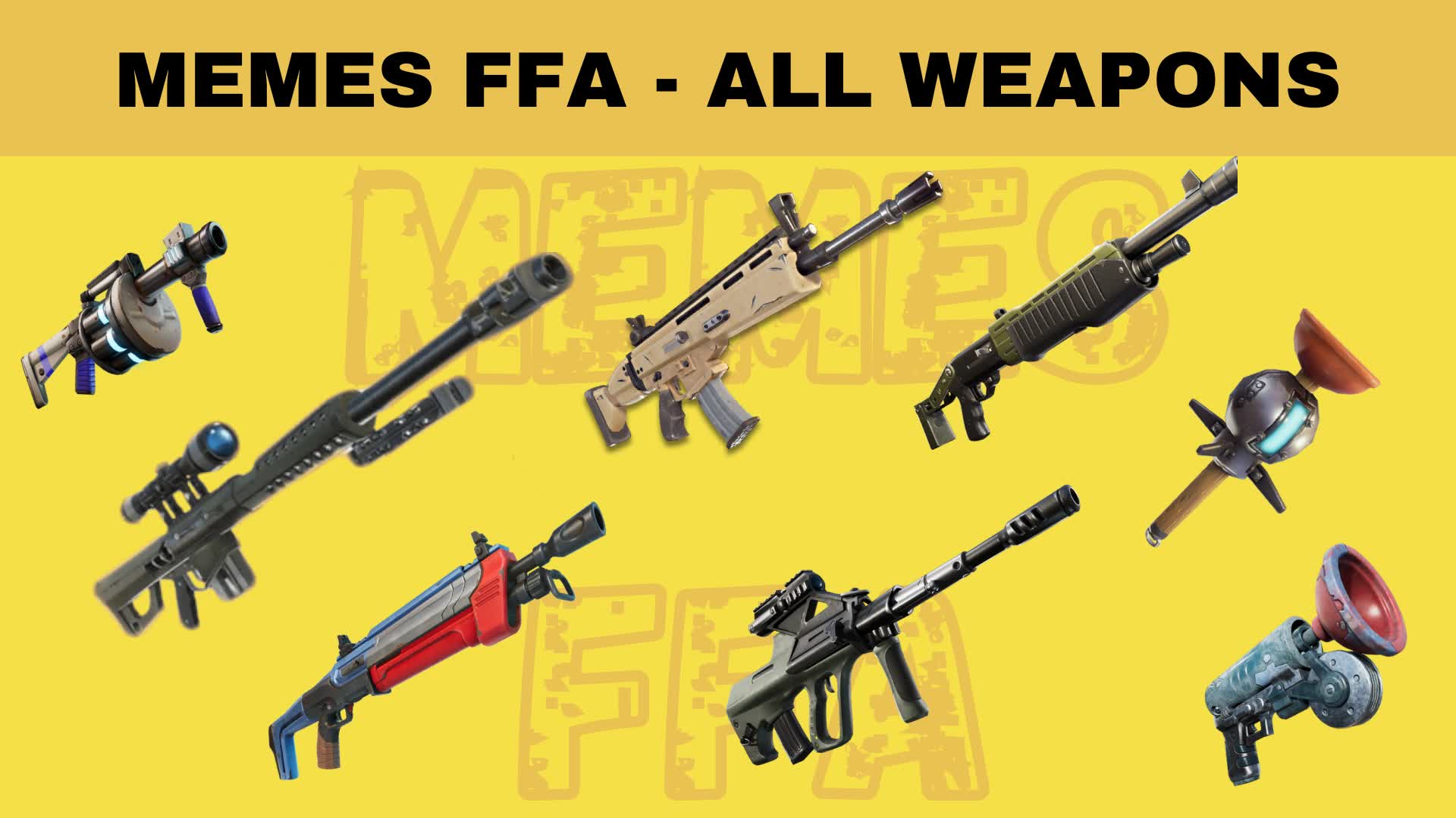 MEMES FFA - ALL WEANPONS 8155-5235-6228 by wolf_rafatlds - Fortnite ...