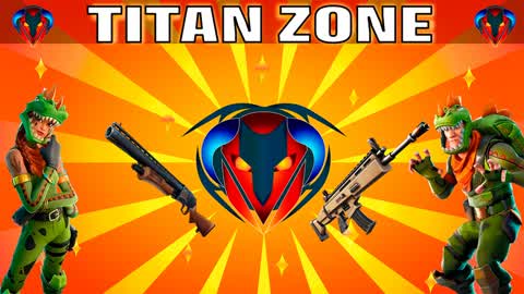 TITAN ZONE 7890-0682-6933 by seveh - Fortnite Creative Map Code ...