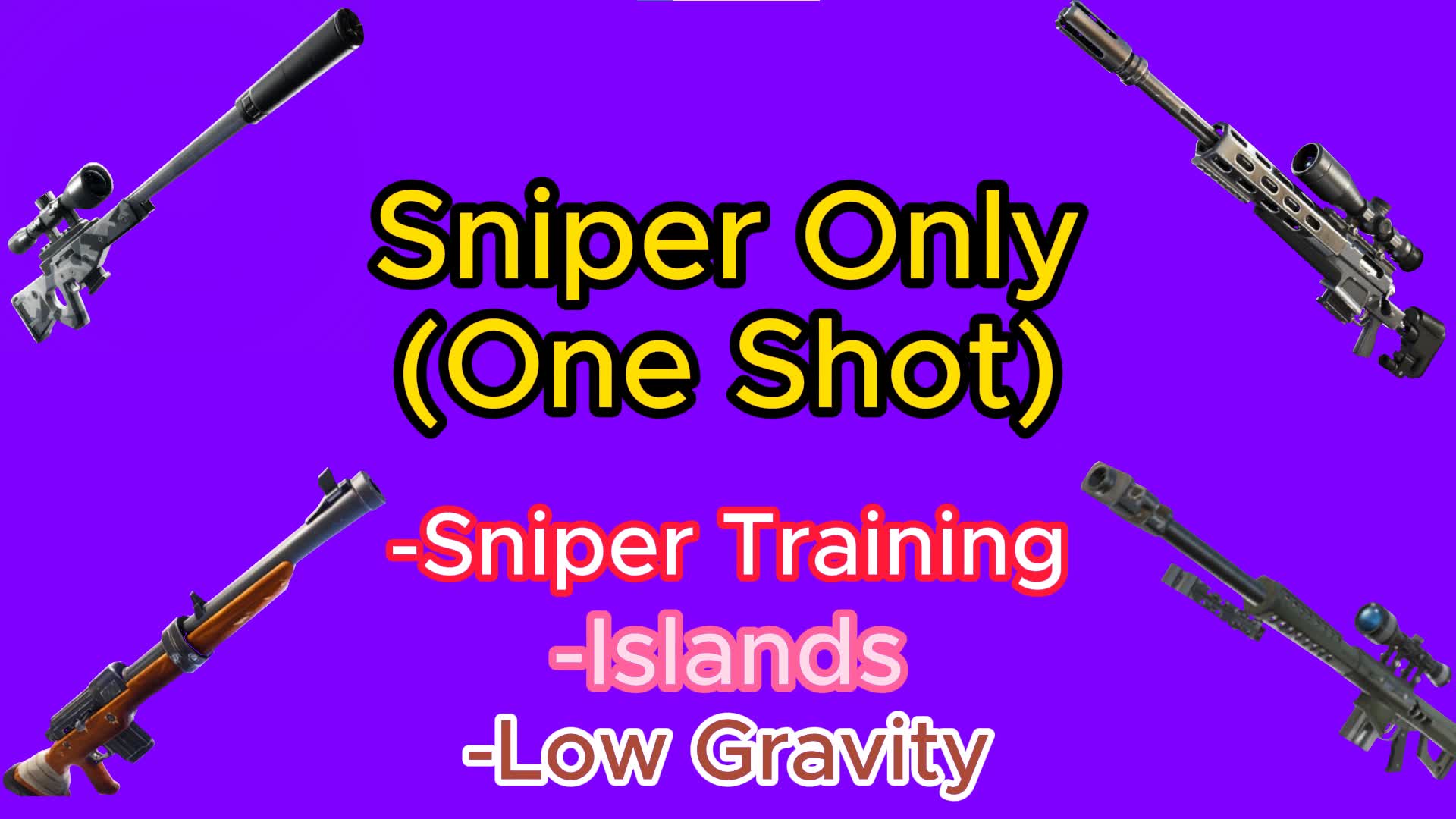 Sniper Only (One Shot mode) 1459-5978-4614 by lasseone - Fortnite ...