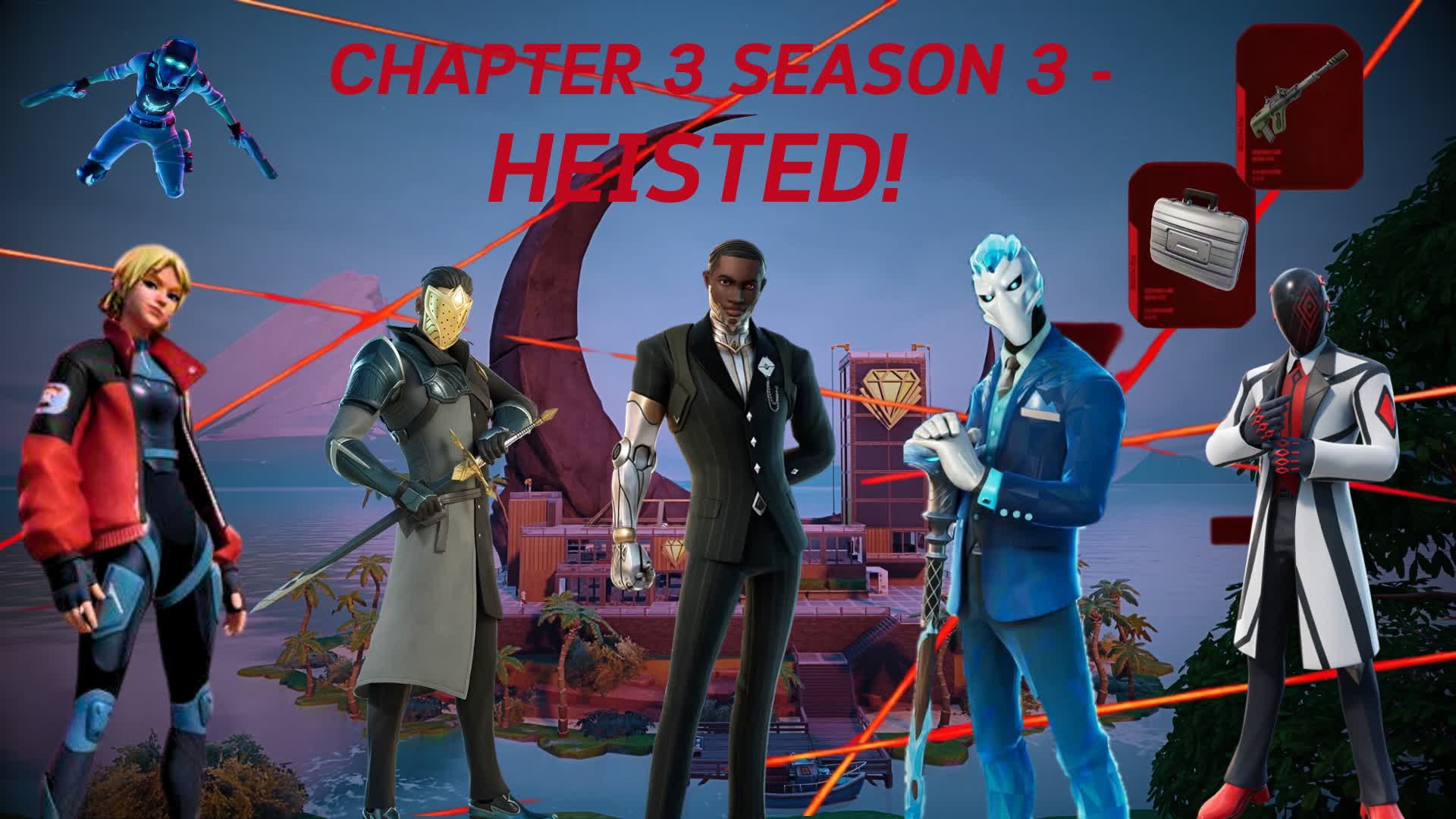 Chapter 3 - Season 3 - HEISTED! - 2657-7784-1055 | Fortnite Zone