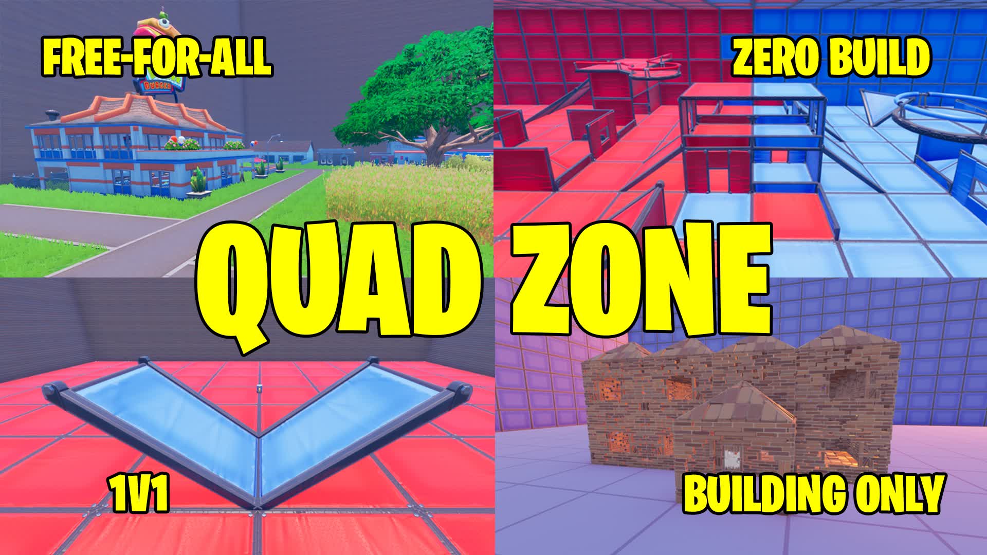 Quad Zone - FFA, 1v1, Zero Build & Build 5939-2325-7433 by shorefin - Fortnite Creative Map Code ...