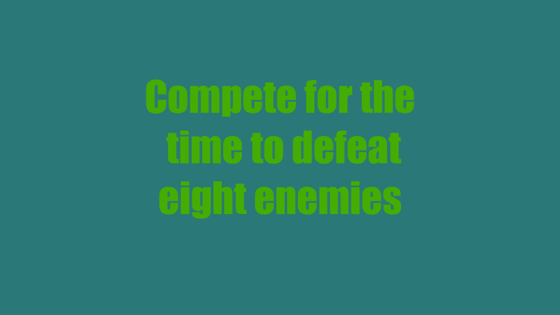 Compete for the time to defeat 8 enemies 4948-2675-8031 by komagon ...