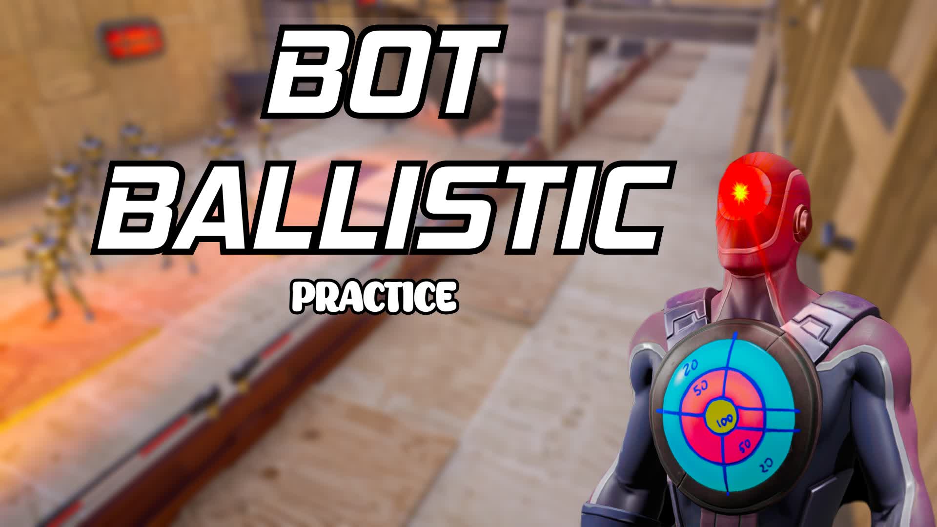 BOT BALLISTIC PRACTICE 7800-8605-2519 by outcastashu - Fortnite ...