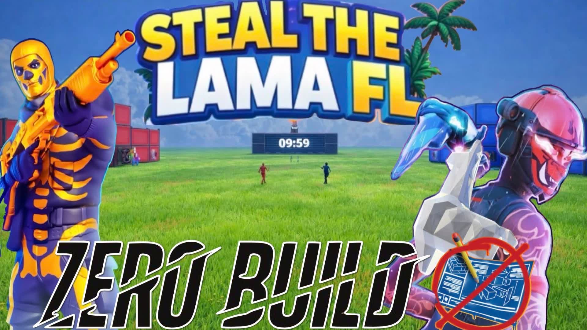Steal The Lama FL Zero Buld 9410-7906-5201 by fortnitelama - Fortnite ...