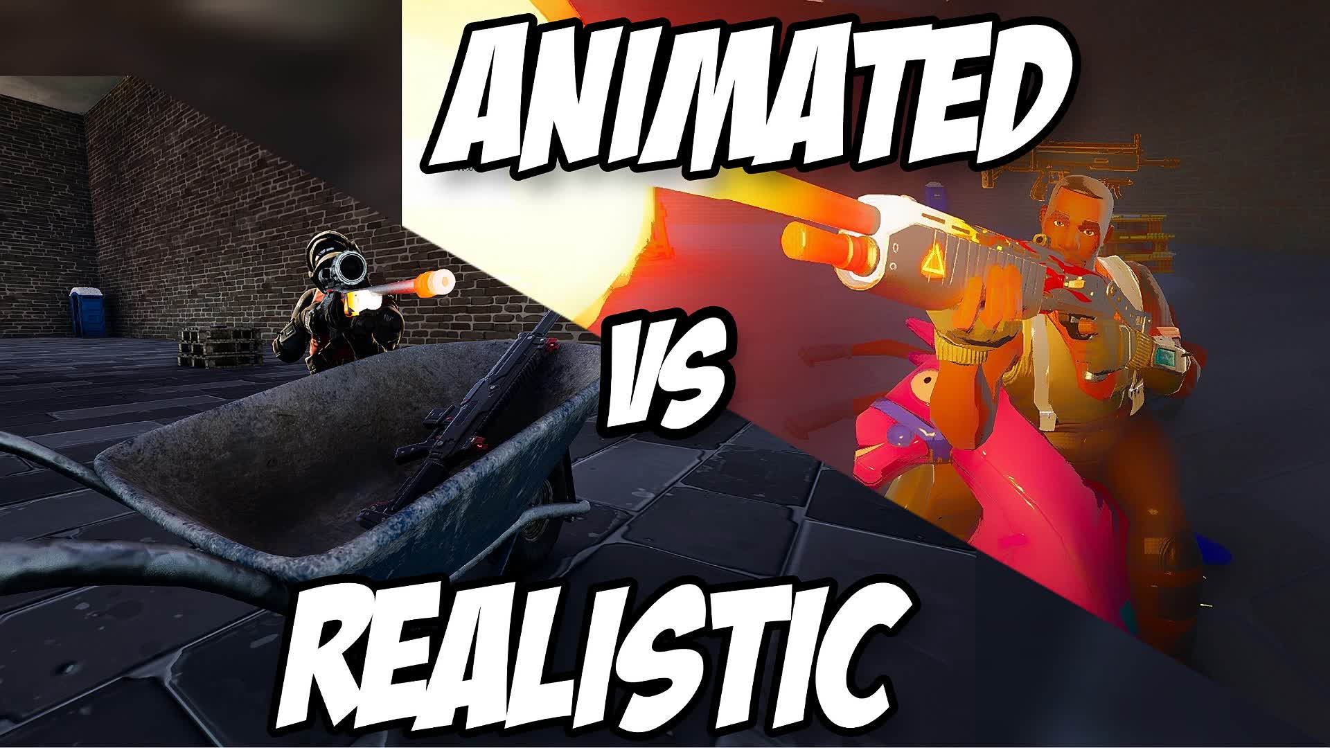 Realistic VS Animated 7464-4236-2077 by memerxd - Fortnite Creative Map ...