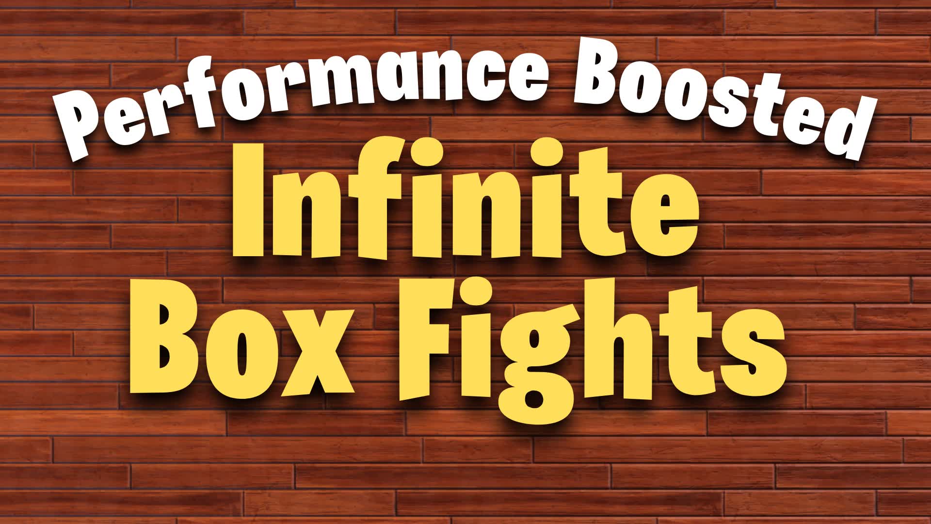 Infinite Box Fights(Performance Boosted) 0441-6865-6835 by sxrf - Fortnite Creative Map Code ...