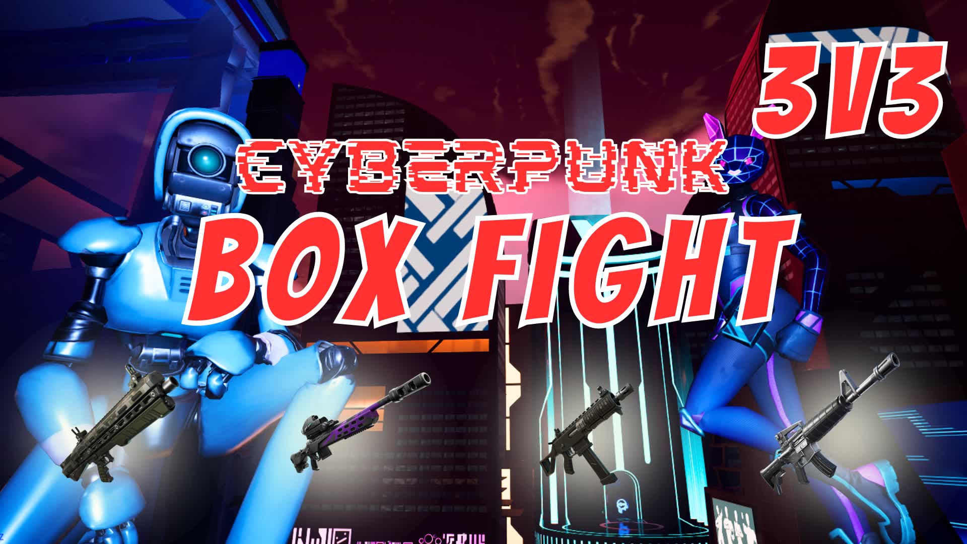CYBERPUNK BOX FIGHT 3v3 4056-1946-6062 de bonesint en Fortnite