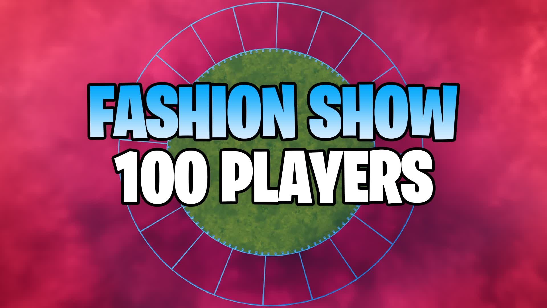 💯100 PLAYERS FASHION SHOW CIRCLE⭕ 5939-8111-6476 by rili - Fortnite ...