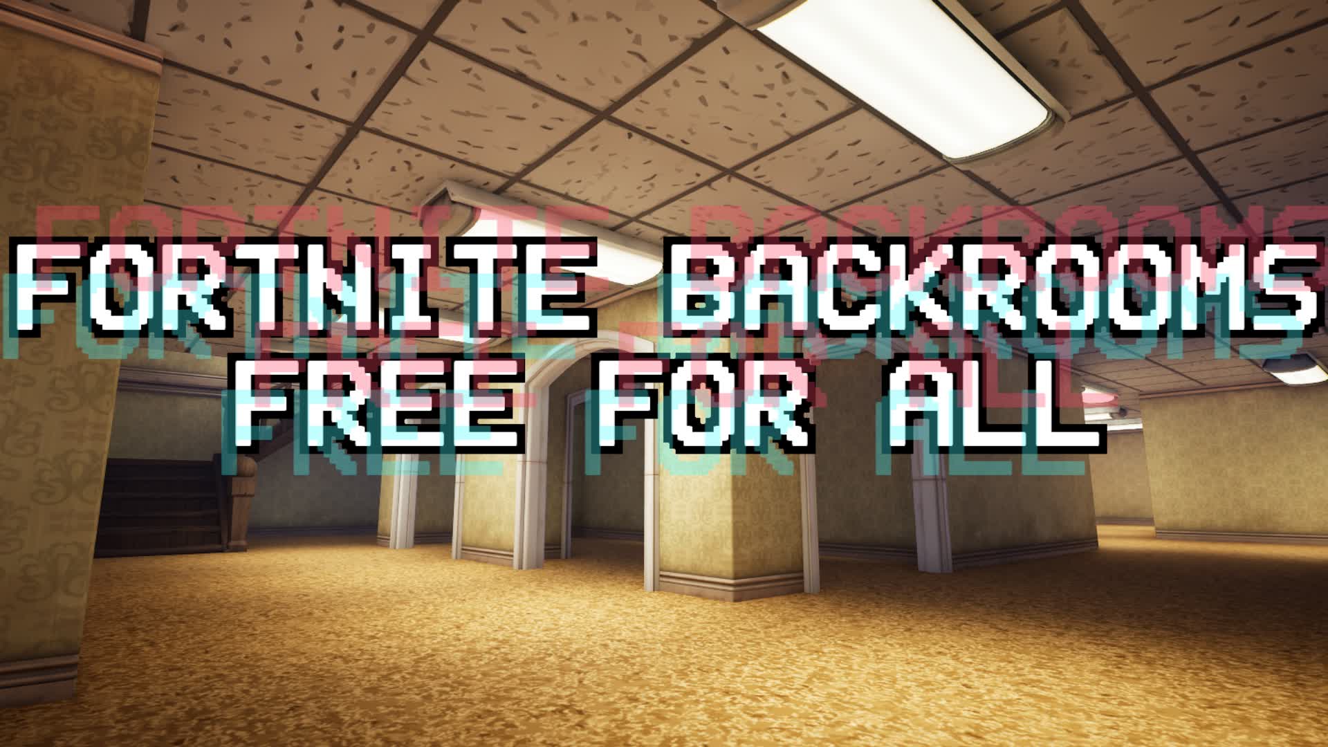 Fortnite Backrooms Free for all 7553-9116-2519 by st.constantine ...