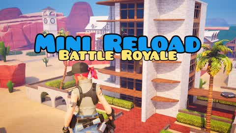 Mini Reload Battle Royale 4162-8983-9790 by acors - Fortnite Creative ...